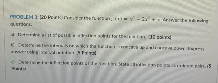 Solved PROBLEM 3: (20 Points) Consider the function g (x) = | Chegg.com
