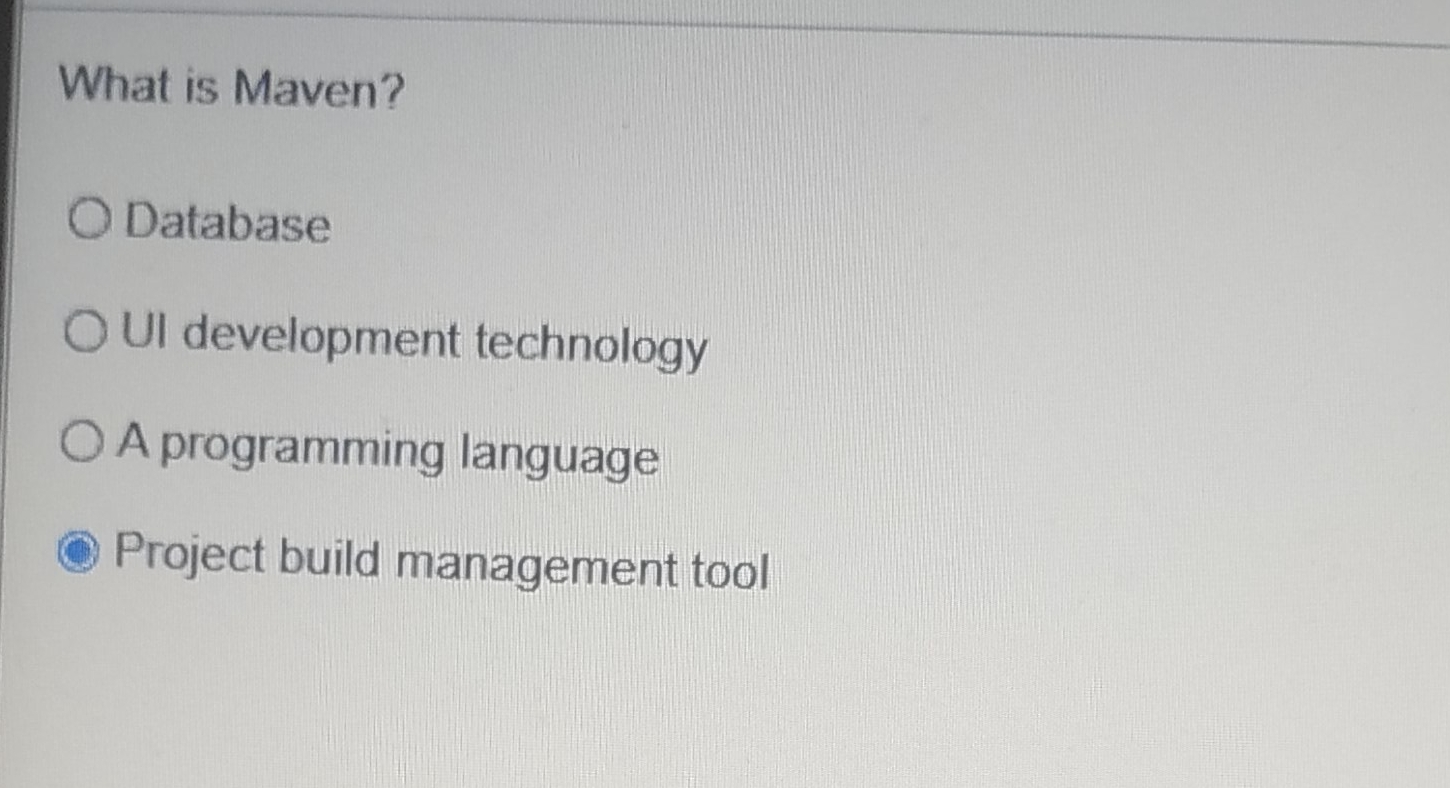 Solved What is Maven?DatabaseUI development technologyA | Chegg.com