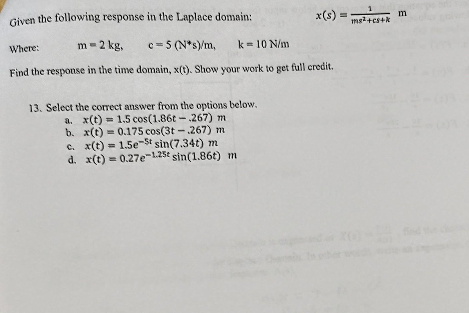Solved Given the following response in the Laplace domain: | Chegg.com