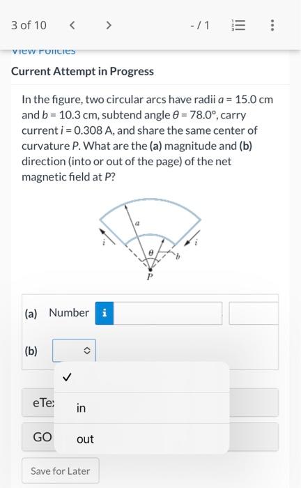 Solved In the figure, two circular arcs have radii a=15.0 cm | Chegg.com