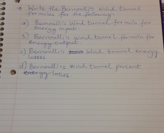 Solved & Write the Bernoullies wind tunnel formulas for the | Chegg.com