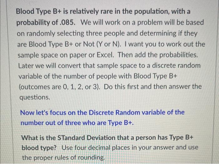 Solved Blood Type B+ is relatively rare in the population, | Chegg.com