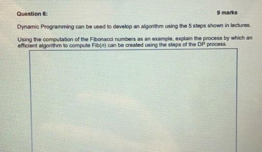 Solved Question 6: 9 marks Dynamic Programming can be used | Chegg.com