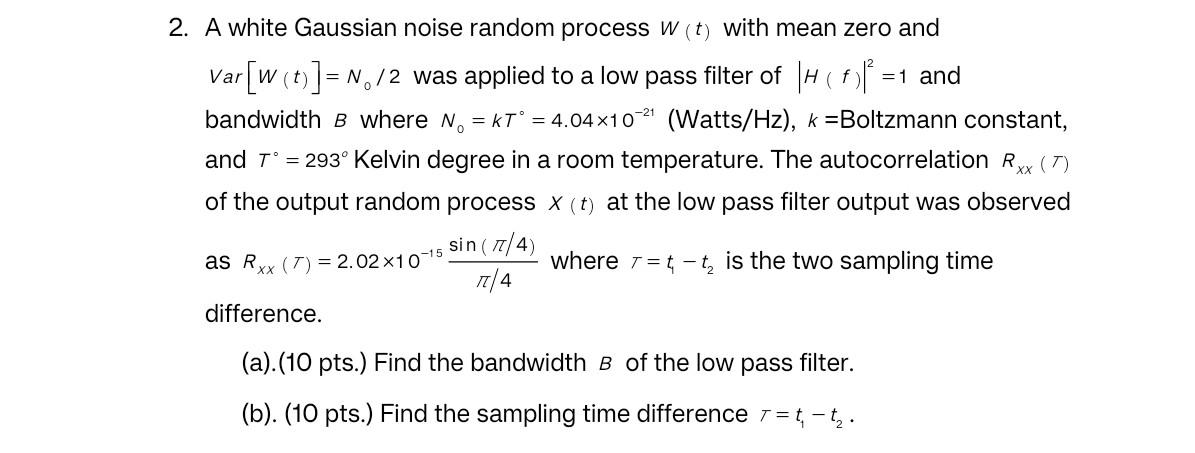 Solved Consider a Gaussian random process x(t) with the | Chegg.com