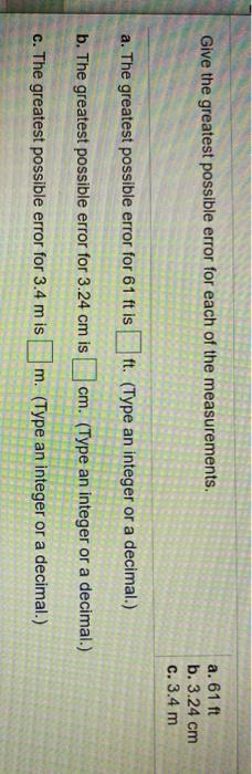 Solved Give the greatest possible error for each of the | Chegg.com