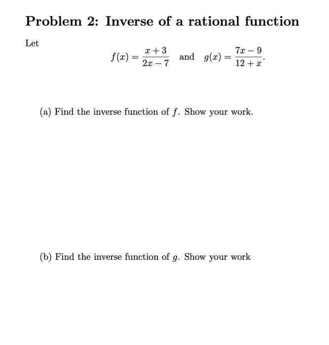 Solved Problem 2: Inverse of a rational function Let | Chegg.com