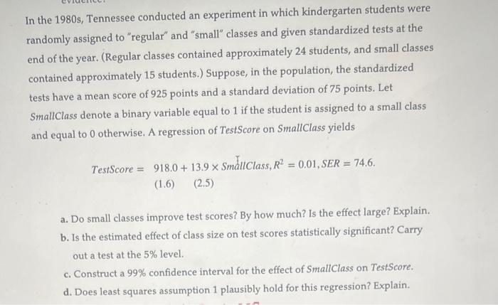 Solved In the 1980 s, Tennessee conducted an experiment in | Chegg.com