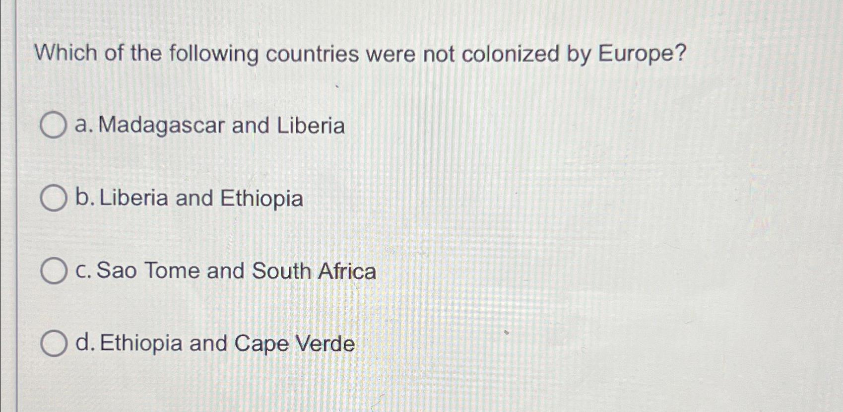 Solved Which of the following countries were not colonized | Chegg.com