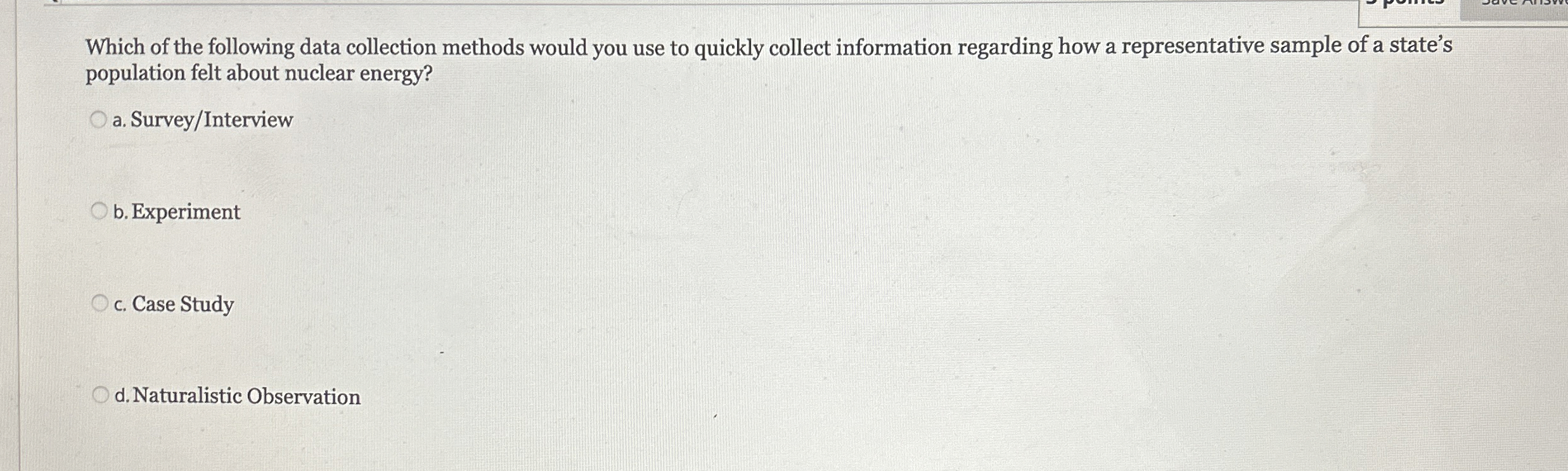 Solved Which of the following data collection methods would | Chegg.com