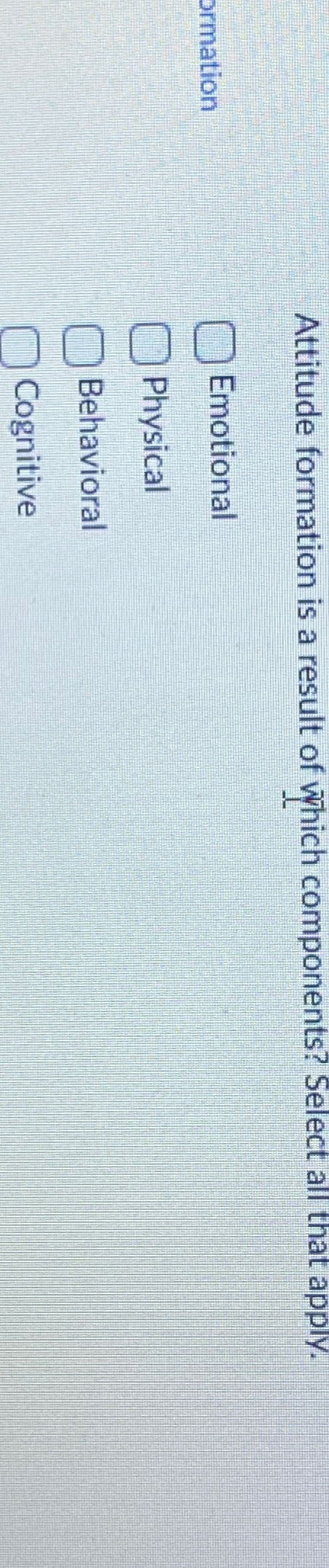 Solved Attitude formation is a result of Which components? | Chegg.com