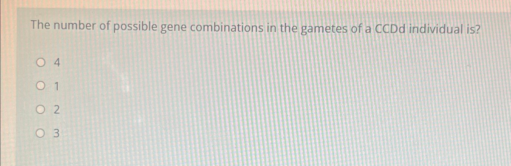 Solved The number of possible gene combinations in the | Chegg.com