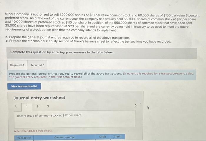 Solved Minor Company is authorized to sell 1,200,000 shares | Chegg.com