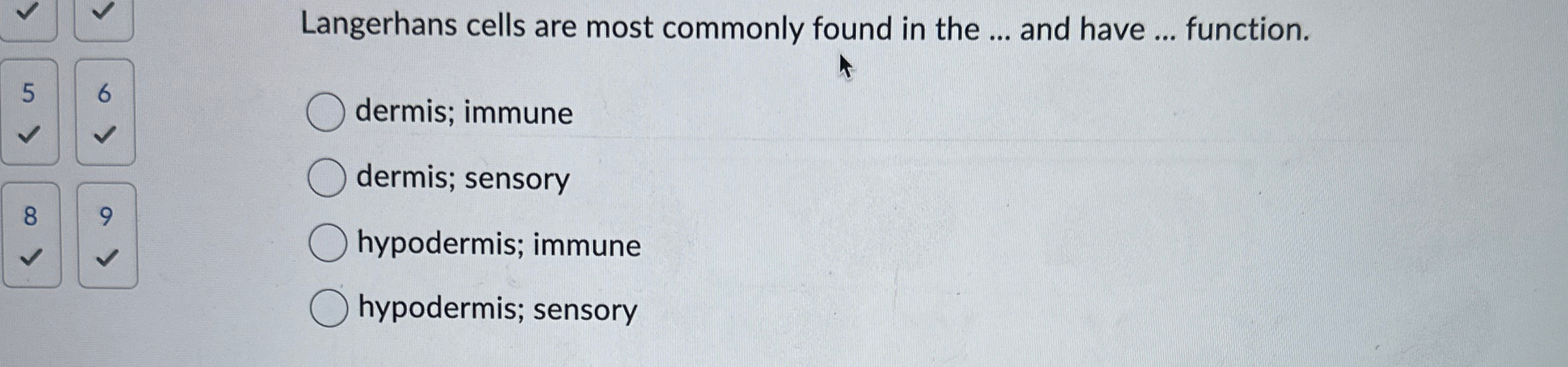 Solved Langerhans cells are most commonly found in the ... | Chegg.com