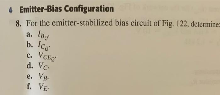 Solved 4 Emitter-Bias Configuration 8. For the | Chegg.com