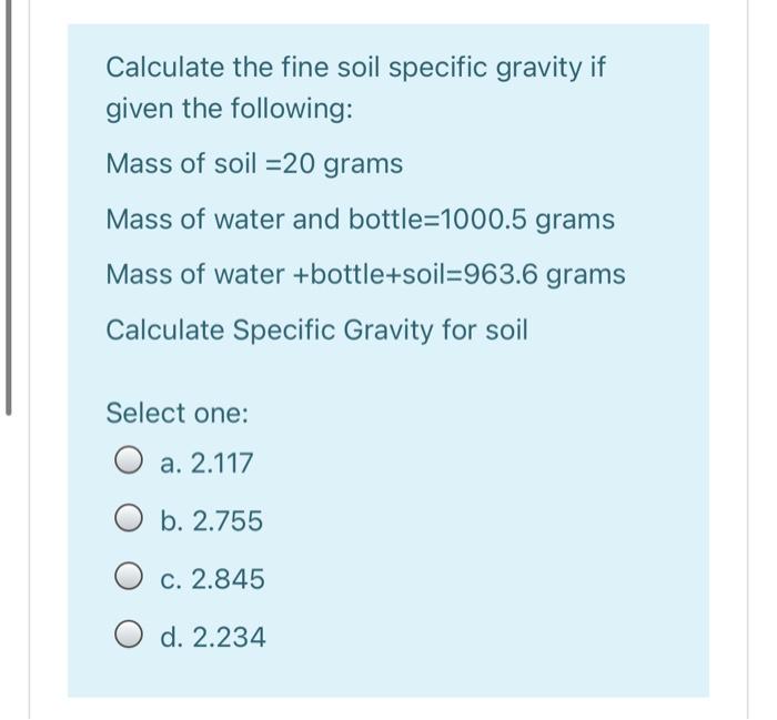 Solved Calculate the fine soil specific gravity if given the | Chegg.com