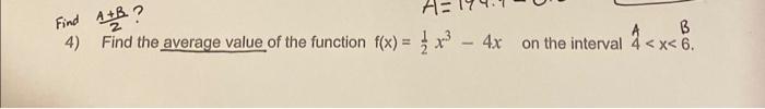 Solved Find 2A+B ? 4) Find the average value of the function | Chegg.com
