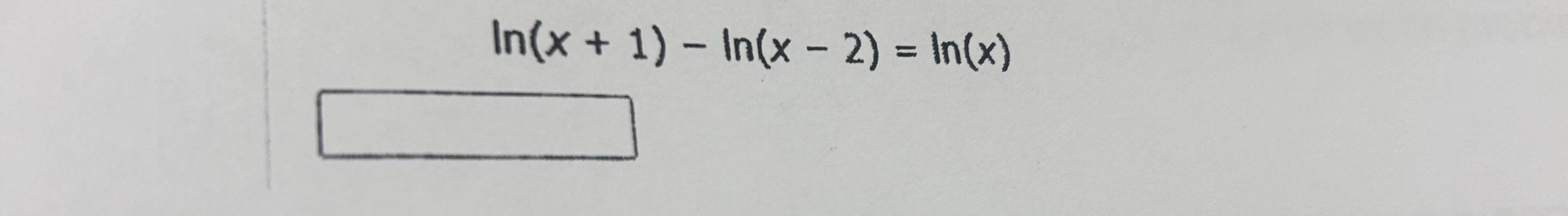 Solved ln(x+1)-ln(x-2)=ln(x) | Chegg.com