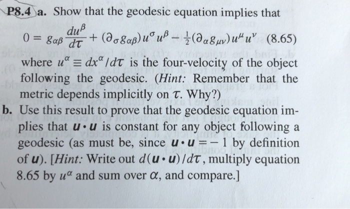 Solved P8.4 a. Show that the geodesic equation implies that | Chegg.com