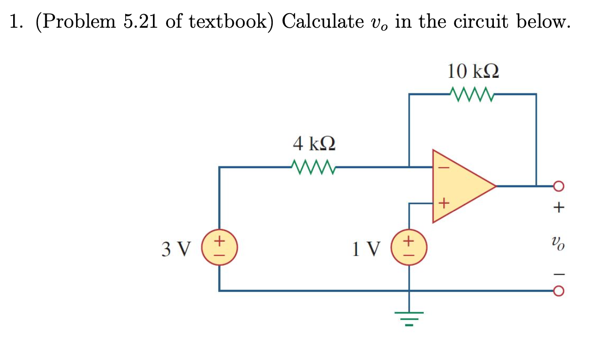 Solved (Problem 5.21 ﻿of textbook) ﻿Calculate vo ﻿in the | Chegg.com