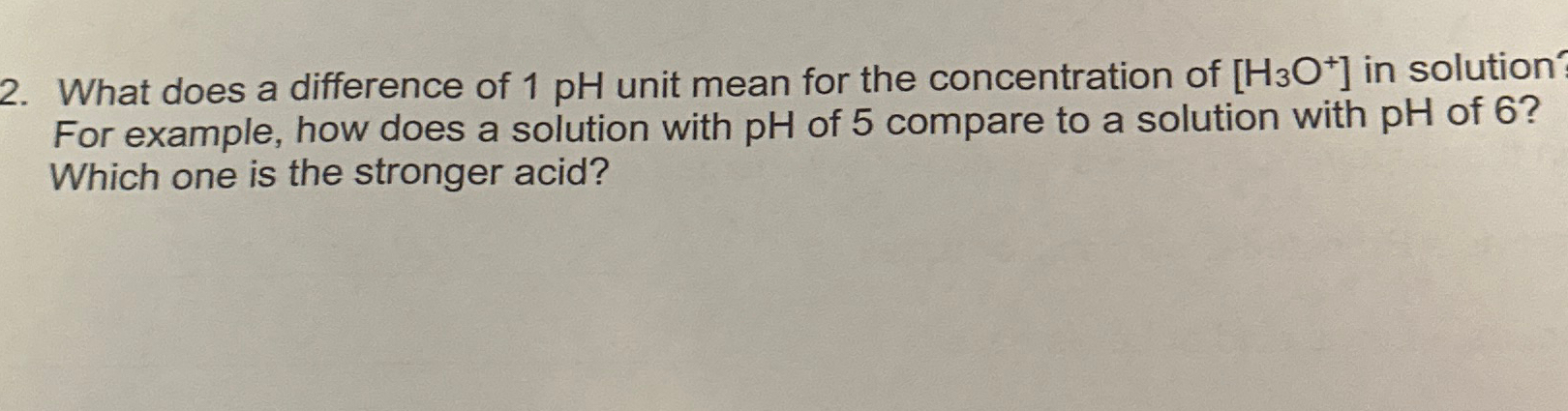 Solved What does a difference of 1pH unit mean for the | Chegg.com