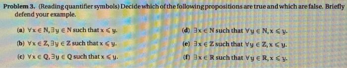 Solved Problem 3. (Reading quantifier symbols) Decide which | Chegg.com