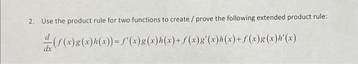 Solved Use the product rule for two functions to create / | Chegg.com