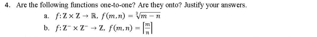 Solved Are The Following Functions One To One Are They