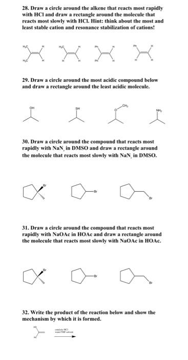 Solved 28. Draw a circle around the alkene that reacts most | Chegg.com