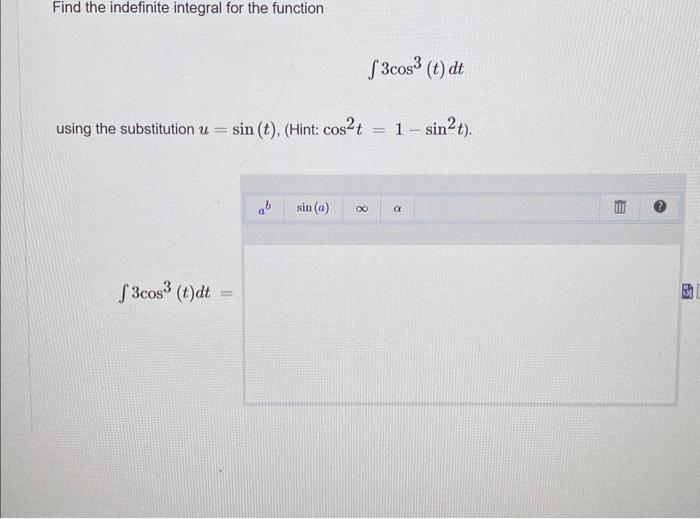 Solved Find the indefinite integral for the function | Chegg.com