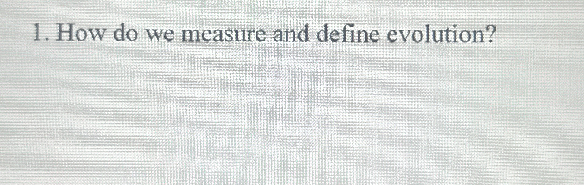 Solved How do we measure and define evolution? | Chegg.com