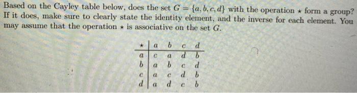 Solved Based on the Cayley table below, does the set G = | Chegg.com
