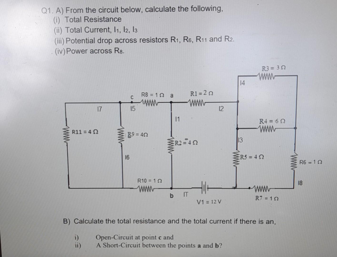 Solved Q1. A) From the circuit below, calculate the | Chegg.com