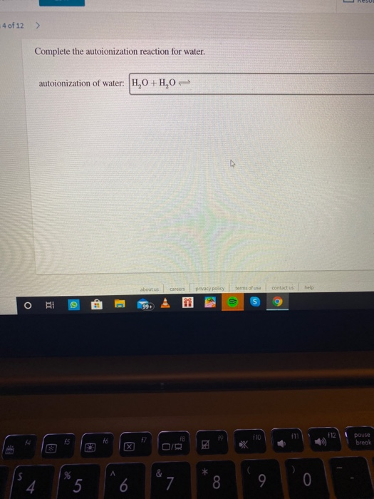 Solved 4 of 12 > Complete the autoionization reaction for | Chegg.com