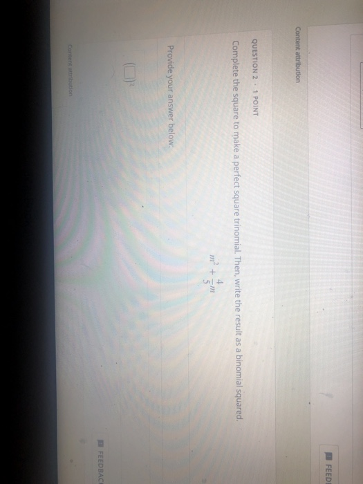 Solved FEED Content attribution QUESTION 2 . 1 POINT | Chegg.com Solved FEED Content attribution QUESTION 2 . 1 POINT | Chegg.com