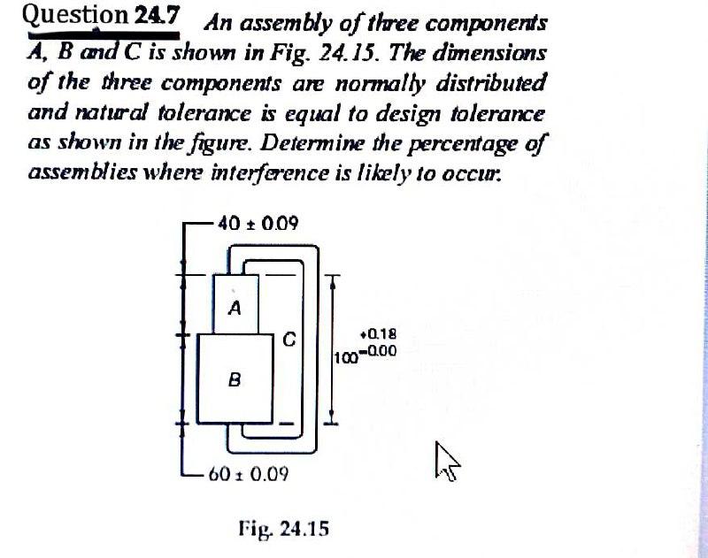 Solved Question 24.7 An assembly of three components A, B | Chegg.com