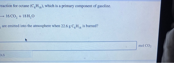 Solved Consider the combustion reaction for octane (CH8), | Chegg.com