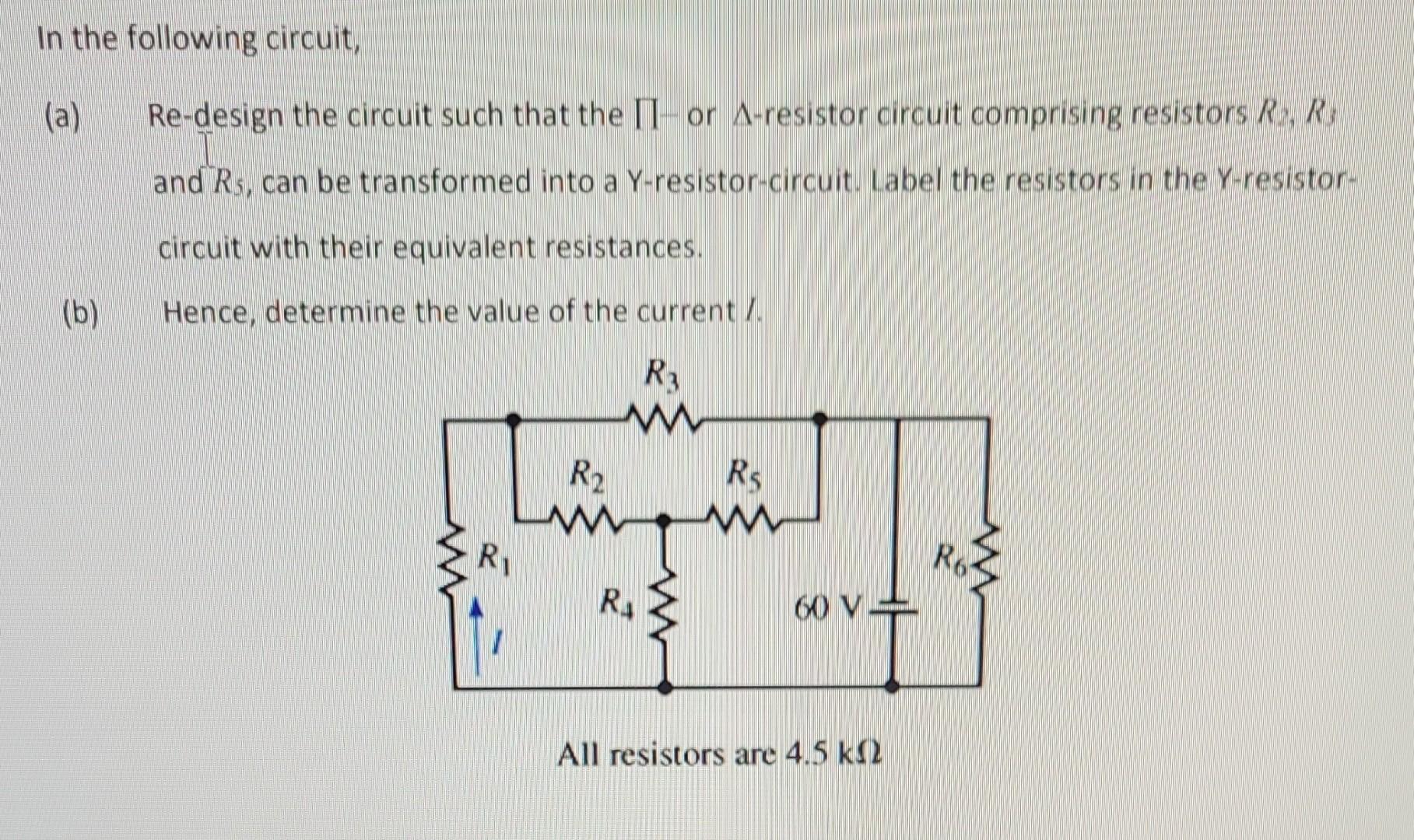Solved (a) Re-design the circuit such that the ∏ - or | Chegg.com
