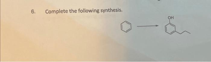6. Complete the following synthesis. \\[ | Chegg.com