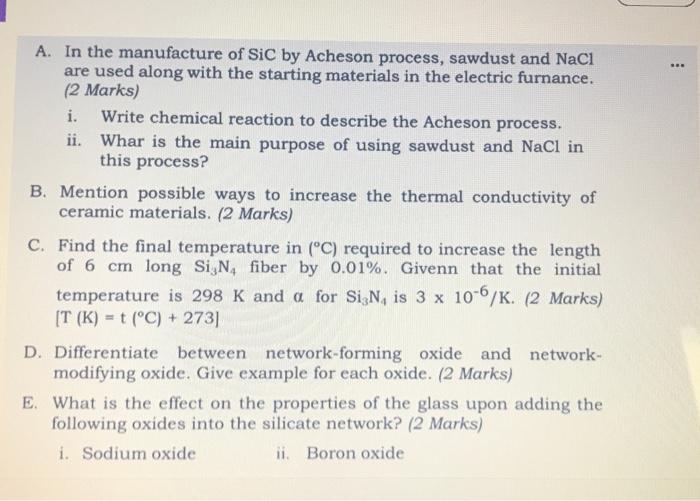 Solved A. In the manufacture of Sic by Acheson process, | Chegg.com