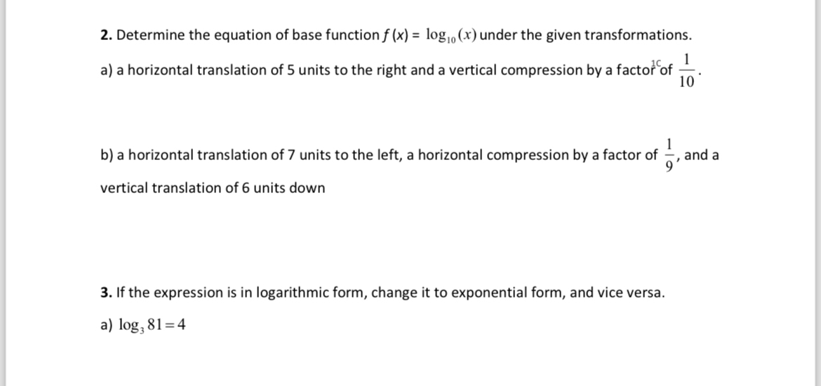 Solved Determine the equation of base function f(x)=log10(x) | Chegg.com