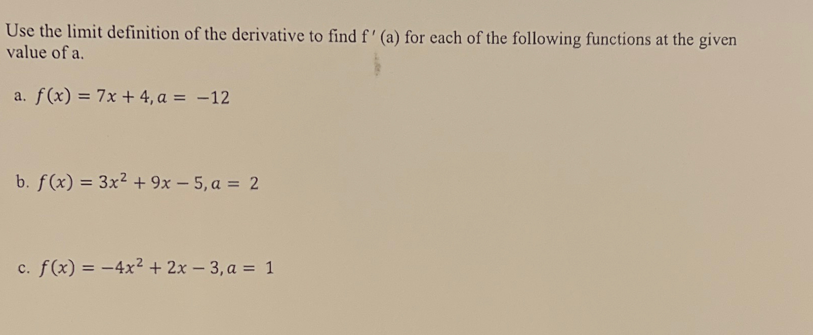 Solved Use the limit definition of the derivative to find | Chegg.com