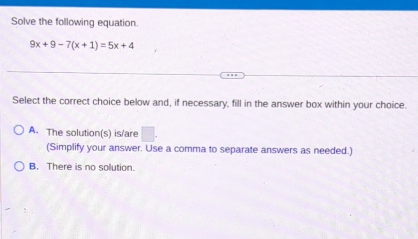 Solved Solve the following equation.9x+9-7(x+1)=5x+4Select | Chegg.com