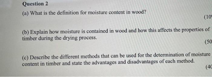 Solved Question 2 (a) What is the definition for moisture | Chegg.com