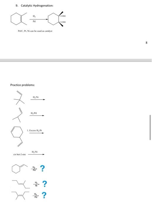 Solved 9. Catalytic Hydrogenation: PaC,M,Ni can be used as | Chegg.com
