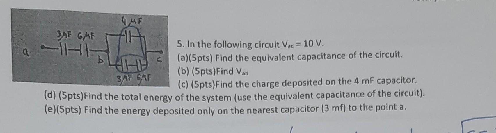 Solved 5. In the following circuit Vac=10 V. (a)(5pts) Find | Chegg.com