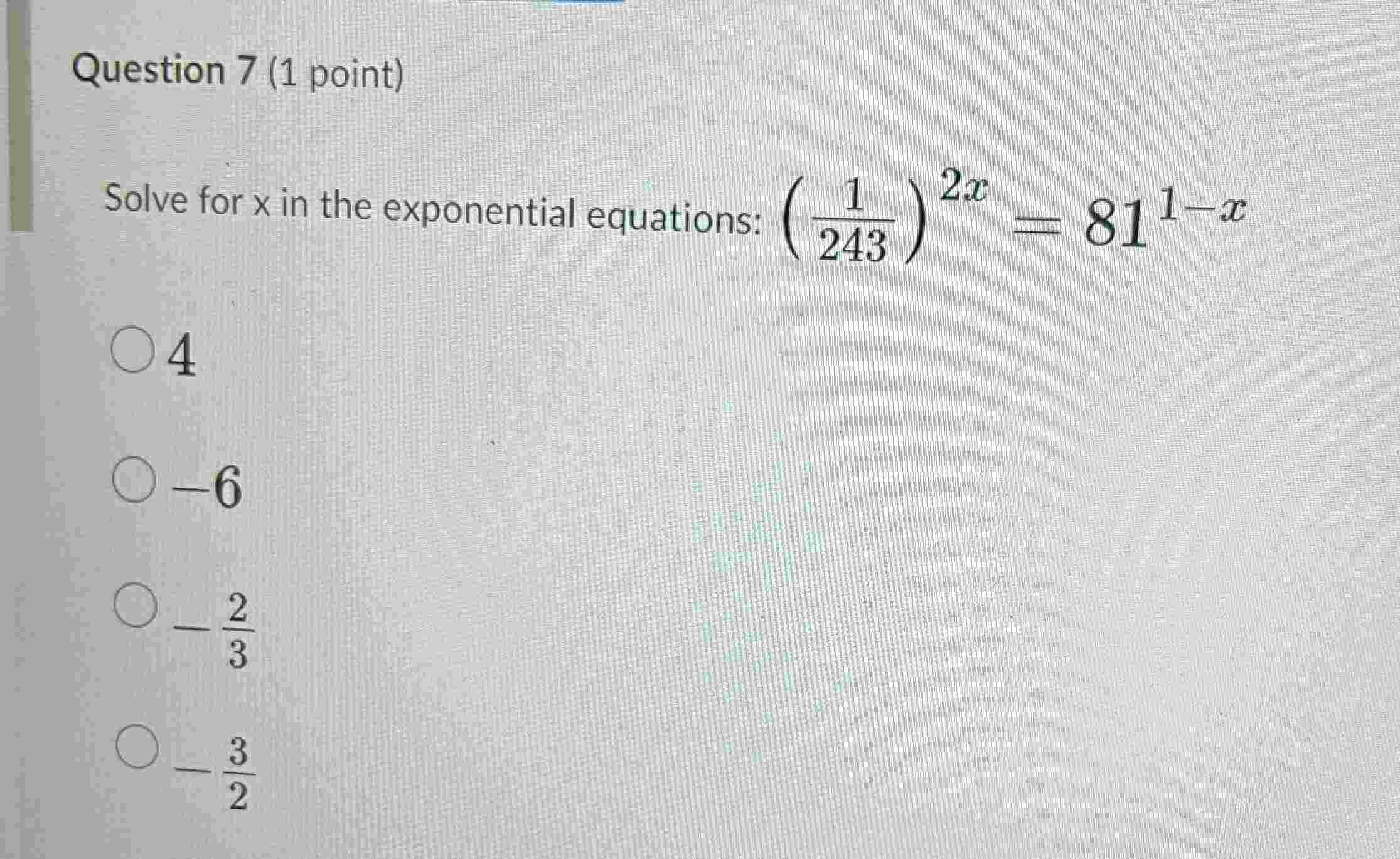 Solved Question 7 (1 ﻿point)Solve for x ﻿in the exponential | Chegg.com