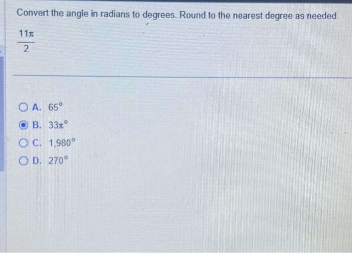 Solved Convert the angle in radians to degrees. Round to the | Chegg.com