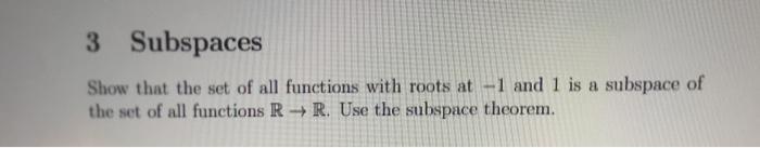 Solved 3 Subspaces Show that the set of all functions with | Chegg.com