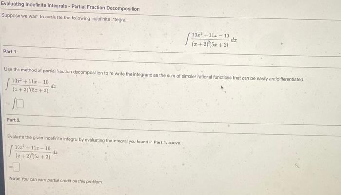 Solved Evaluating Indefinite Integrals - Partial Fraction | Chegg.com