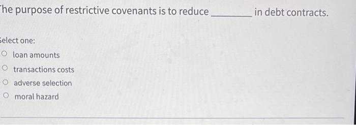 Solved he purpose of restrictive covenants is to reduce in | Chegg.com